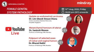 Webinar on Female Genital System Pathology - IAPM Kerala Chapter ...